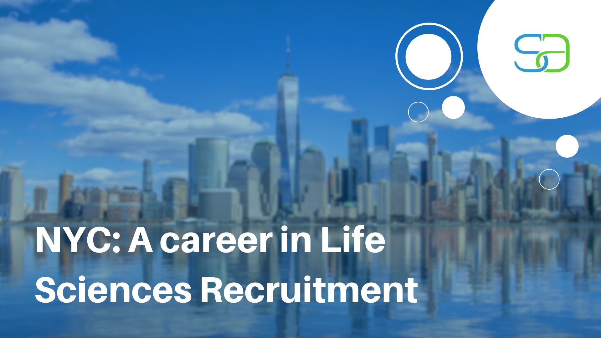 NY: A career in Life Sciences Recruitment | Skills Alliance