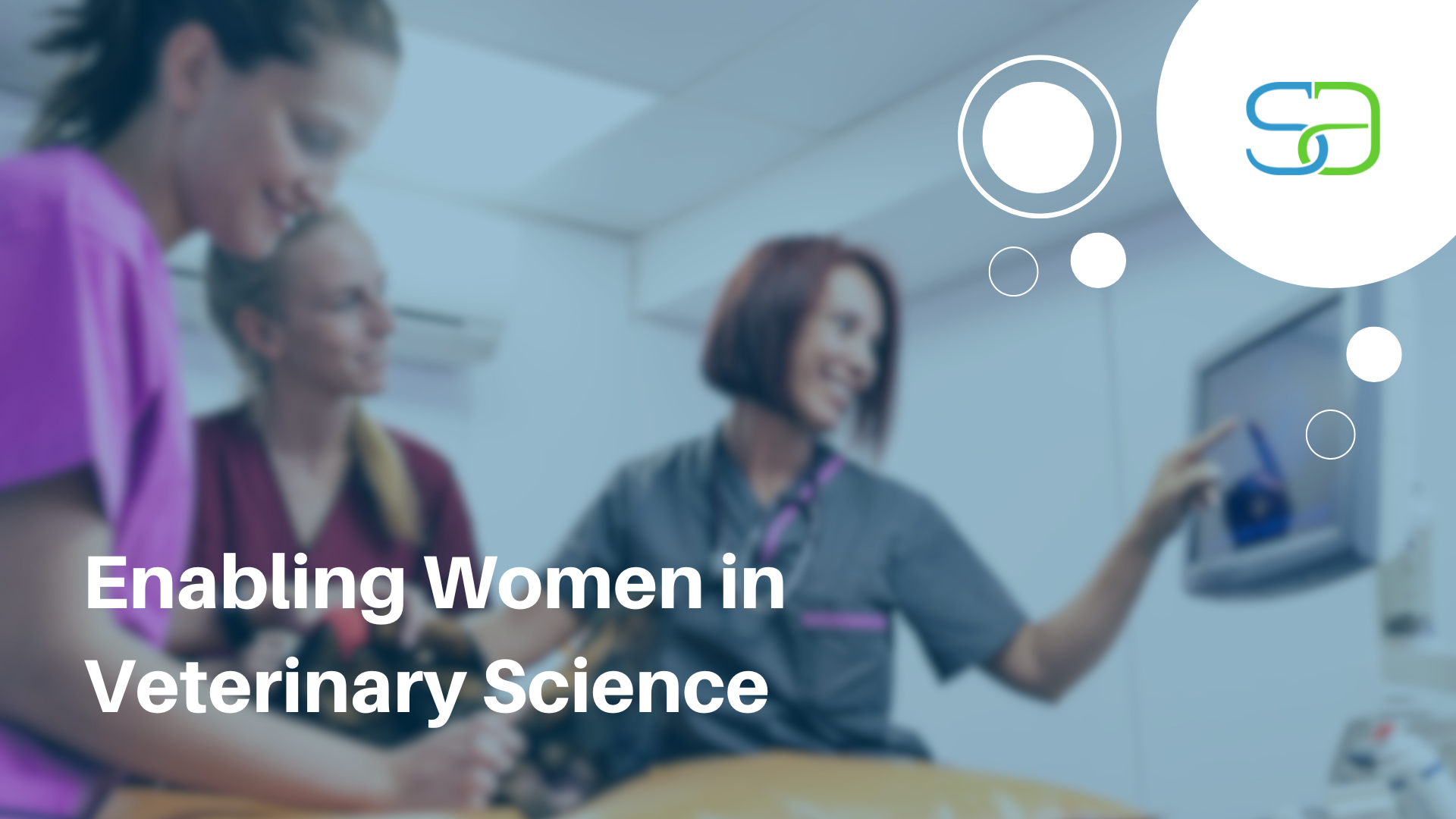 Enabling women in veterinary science | Skills Alliance